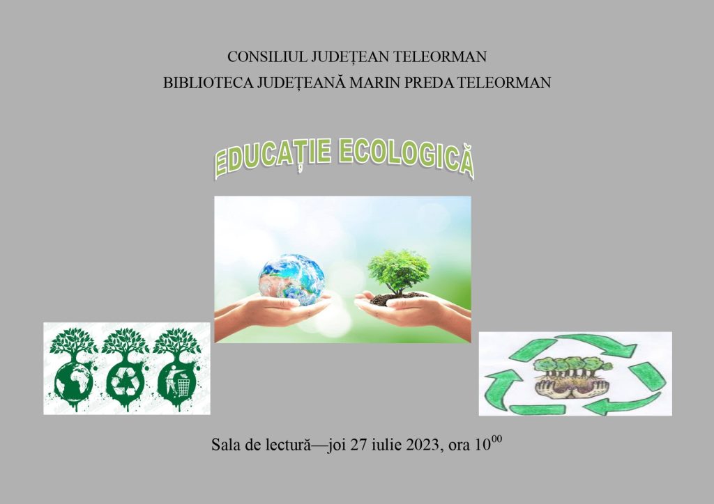 Educația ecologică – o necesitate a viitorului - Biblioteca Judeteana ...